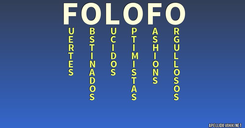 Significado del apellido folofo - Significados de los apellidos