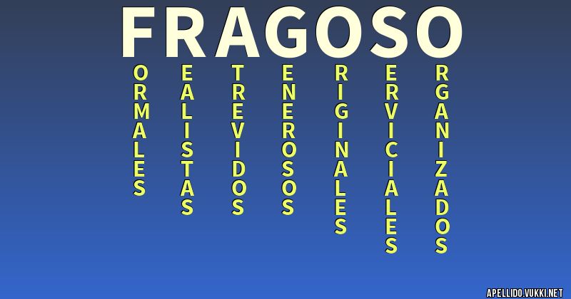 Significado del apellido fragoso - Significados de los apellidos