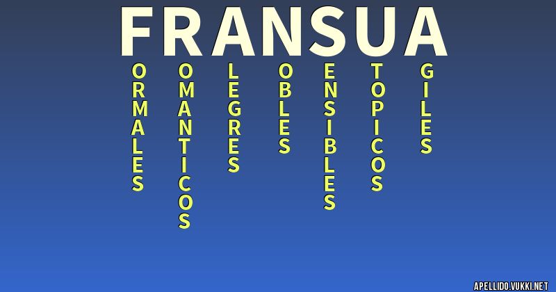 Significado del apellido fransua - Significados de los apellidos