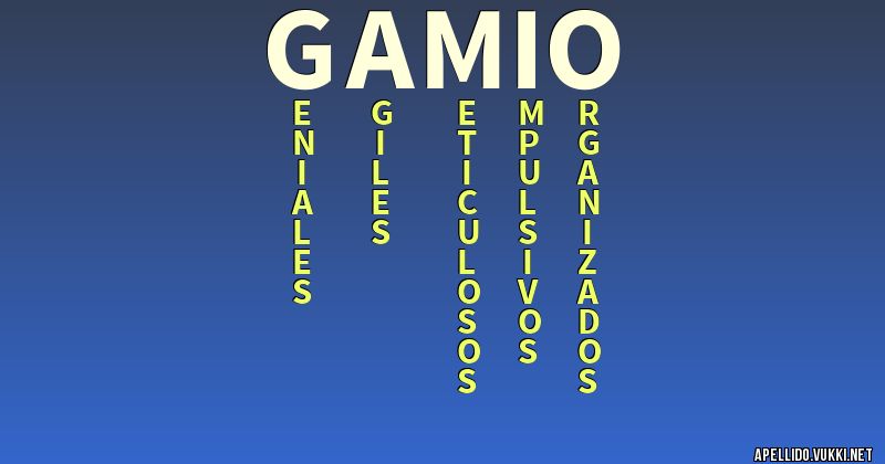 Significado del apellido gamio - Significados de los apellidos
