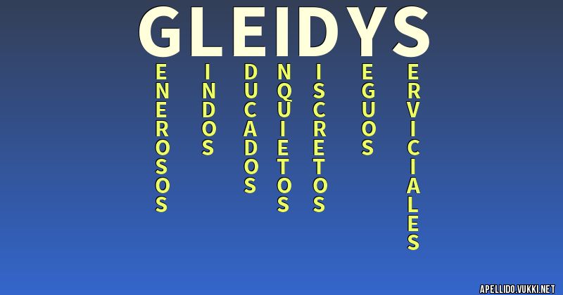 Significado del apellido gleidys - Significados de los apellidos