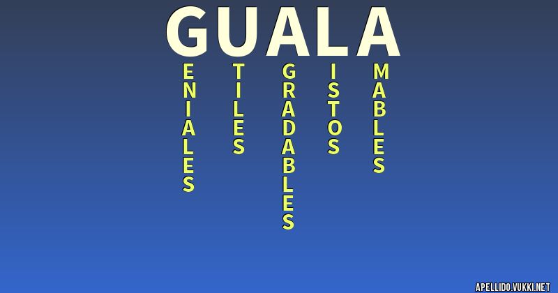 Significado del apellido guala - Significados de los apellidos