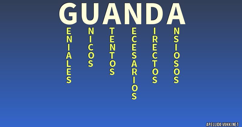 Significado del apellido guanda - Significados de los apellidos