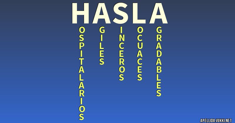 Significado del apellido hasla - Significados de los apellidos