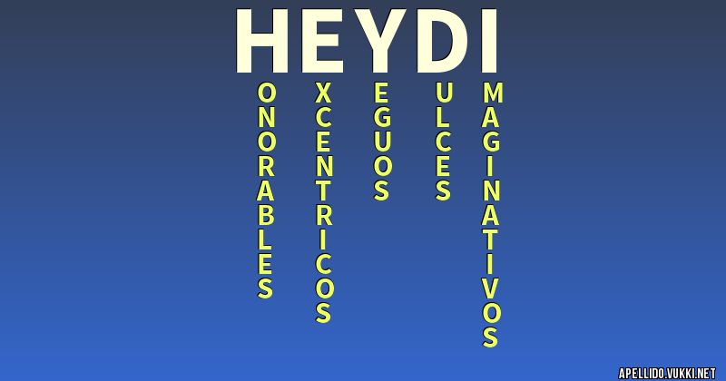 Significado del apellido heydi - Significados de los apellidos