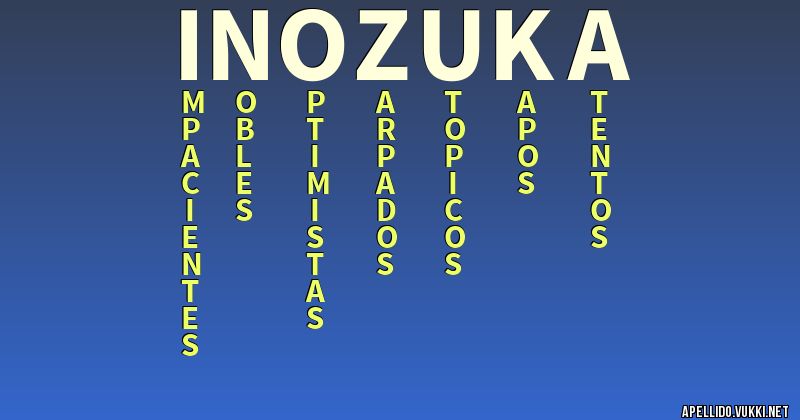 Significado del apellido inozuka - Significados de los apellidos