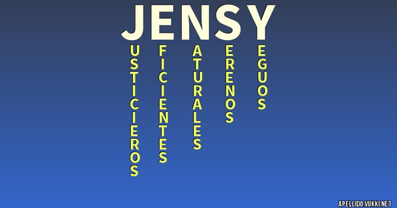 Significado del apellido jensy - Significados de los apellidos