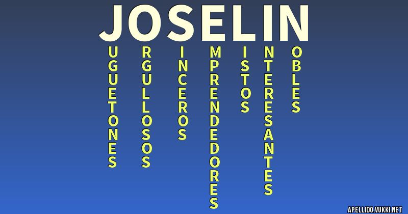 Significado del apellido joselin - Significados de los apellidos