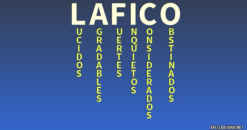 Significado del apellido lafico - Significados de los apellidos