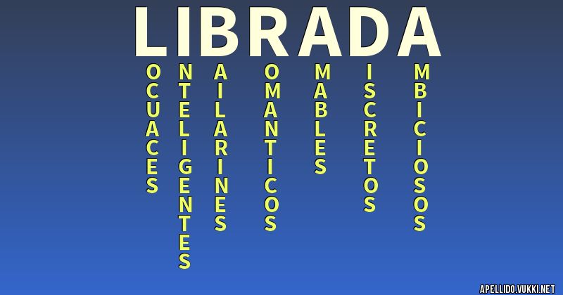 Significado del apellido librada - Significados de los apellidos