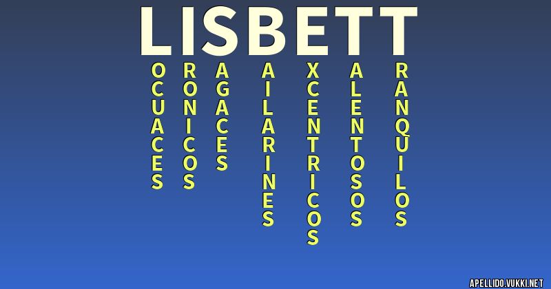 Significado del apellido lisbett - Significados de los apellidos