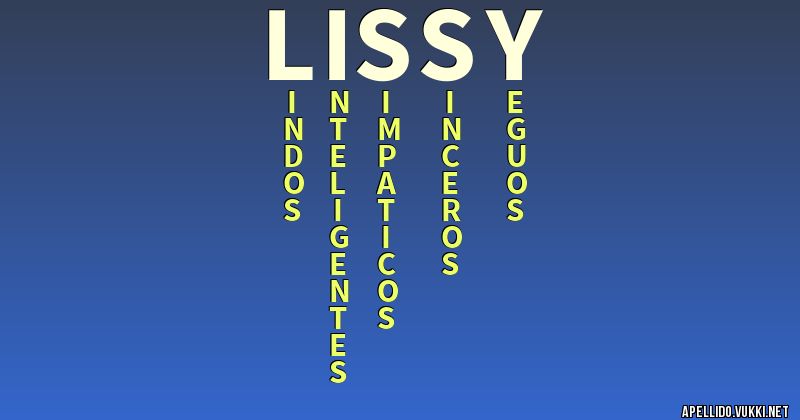 Significado del apellido lissy - Significados de los apellidos