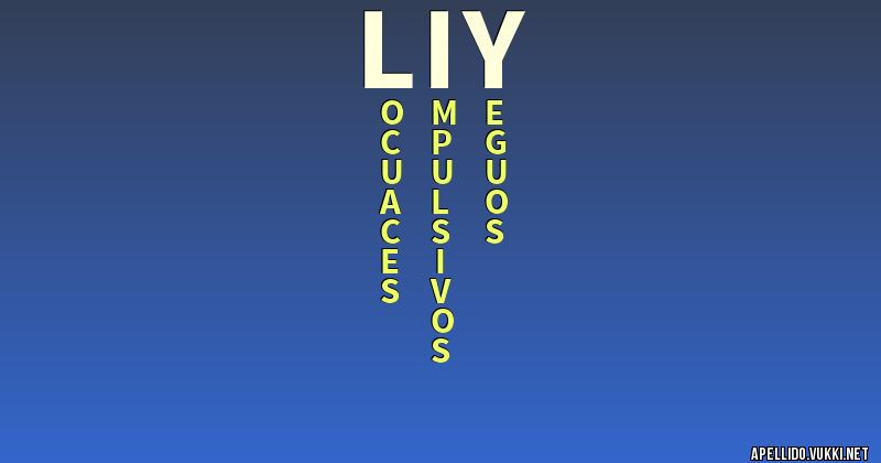 Significado del apellido liy - Significados de los apellidos