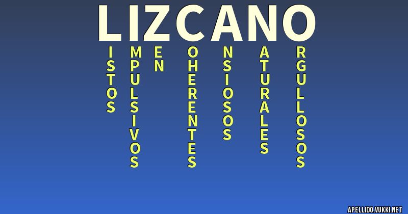 Significado del apellido lizcano - Significados de los apellidos