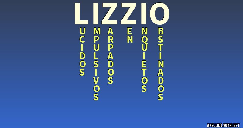 Significado del apellido lizzio - Significados de los apellidos