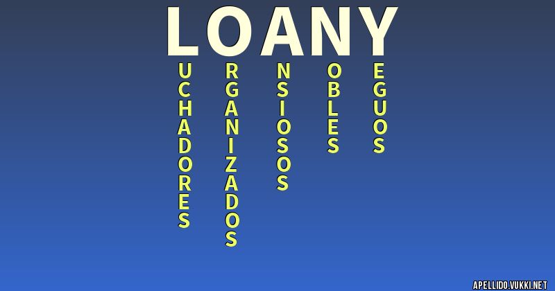 Significado del apellido loany - Significados de los apellidos