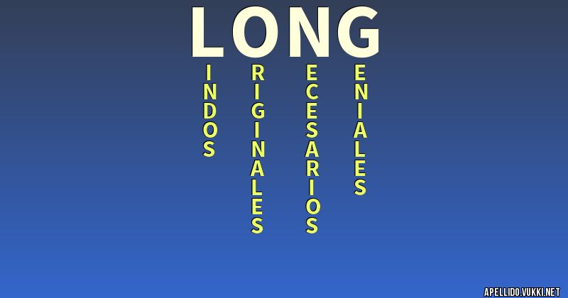 Significado del apellido long - Significados de los apellidos