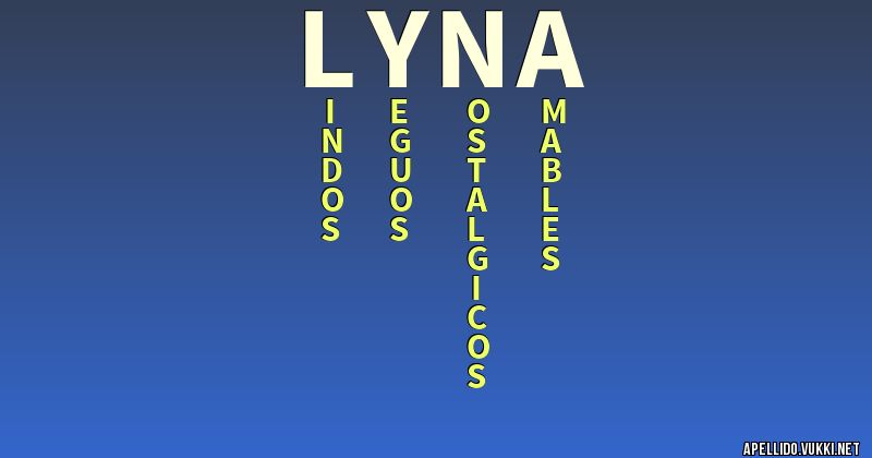 Significado del apellido lyna - Significados de los apellidos