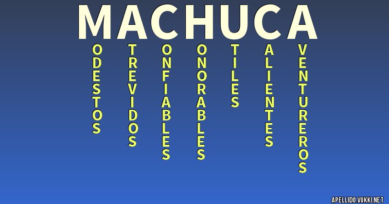 Significado del apellido machuca - Significados de los apellidos