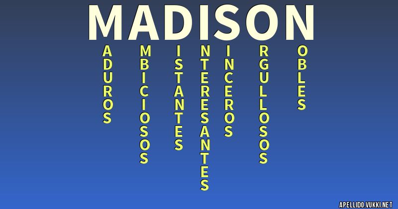 Significado Del Apellido Madison Significados De Los Apellidos