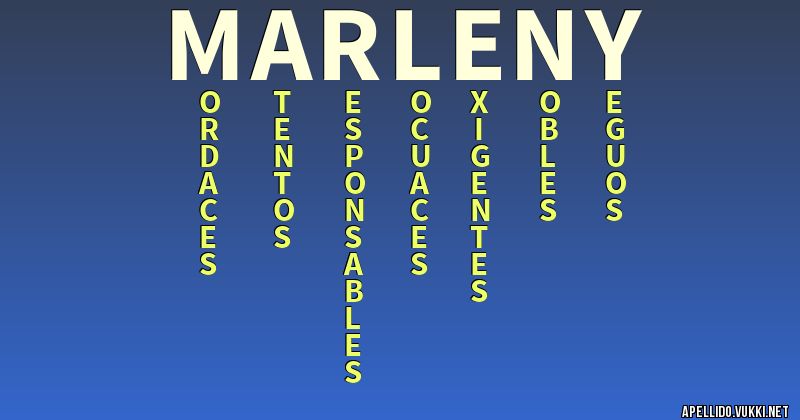 Significado del apellido marleny - Significados de los apellidos