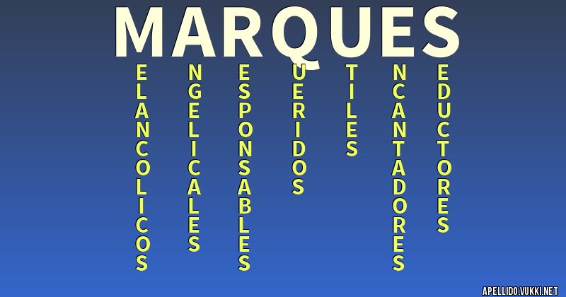 Significado del apellido marques - Significados de los apellidos
