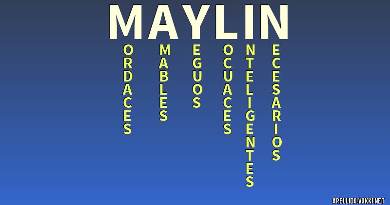 Significado del apellido maylin - Significados de los apellidos