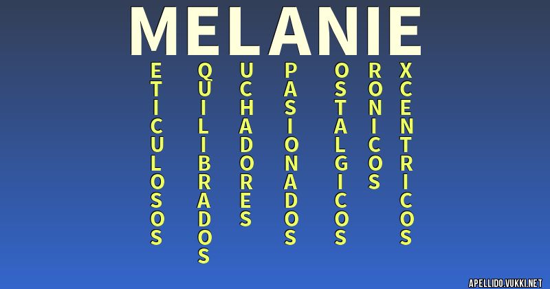 Significado del apellido melanie - Significados de los apellidos