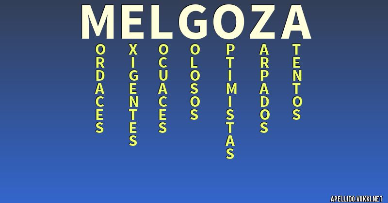 Significado del apellido melgoza - Significados de los apellidos
