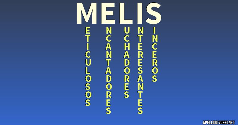 Significado del apellido melis - Significados de los apellidos