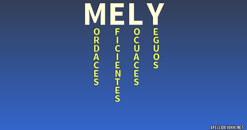 Significado del apellido mely - Significados de los apellidos