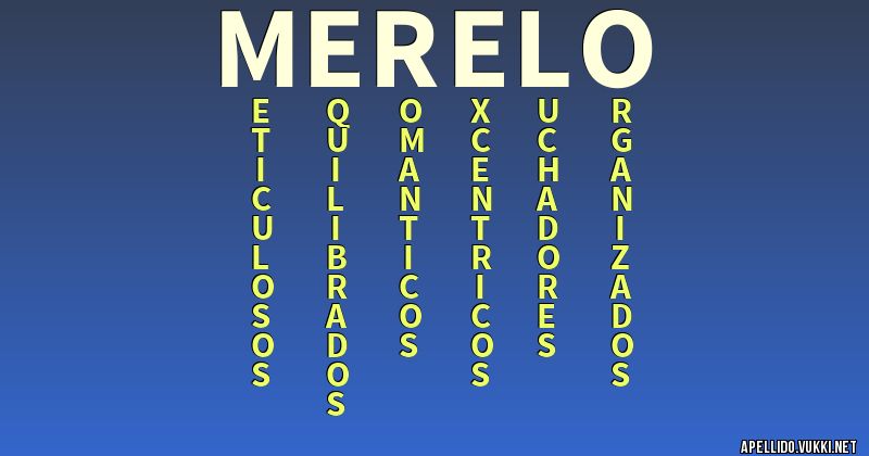 Significado del apellido merelo - Significados de los apellidos