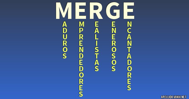 Significado del apellido merge - Significados de los apellidos