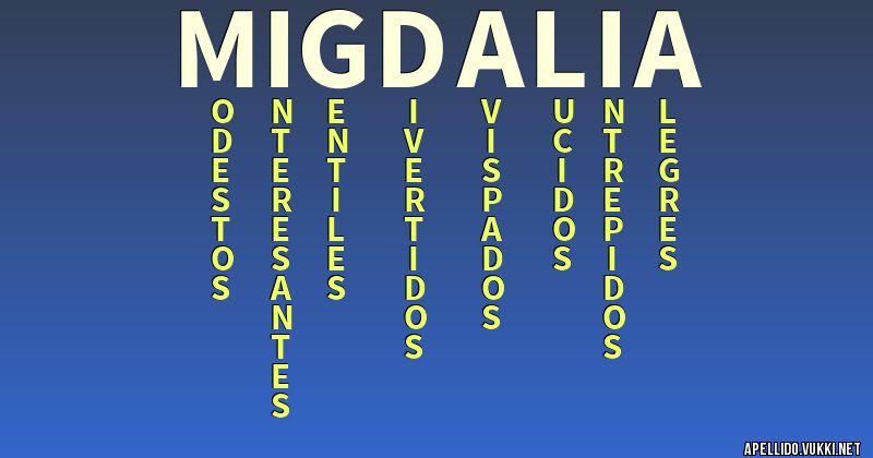 Significado del apellido migdalia - Significados de los apellidos