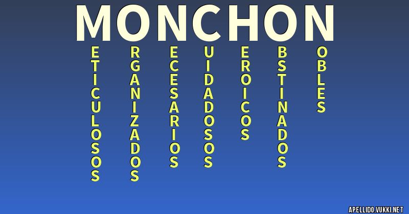 Significado del apellido monchon - Significados de los apellidos