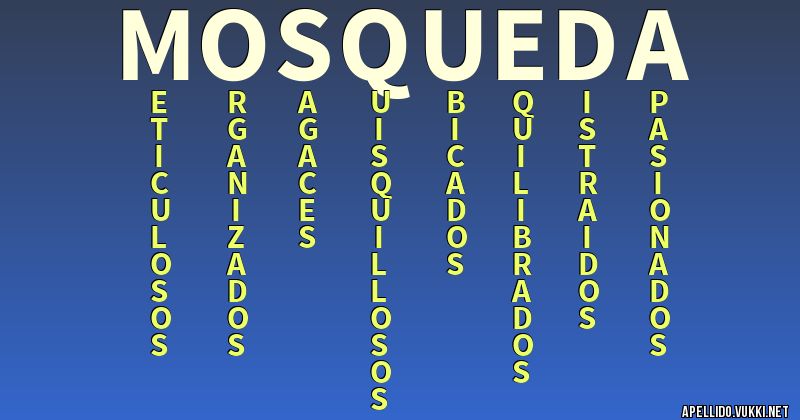 Significado del apellido mosqueda - Significados de los apellidos