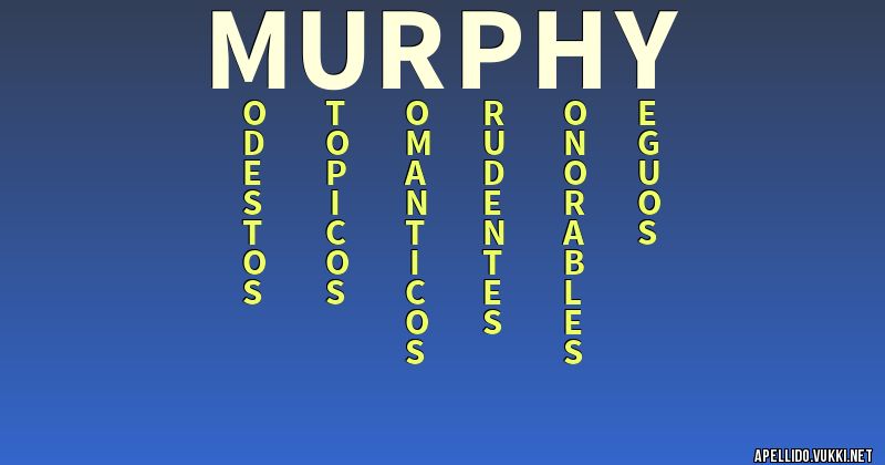 Significado del apellido murphy - Significados de los apellidos