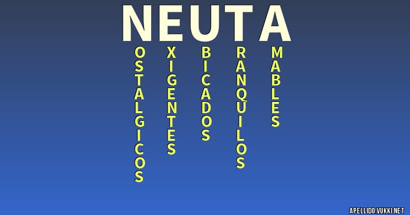 Significado del apellido neuta - Significados de los apellidos