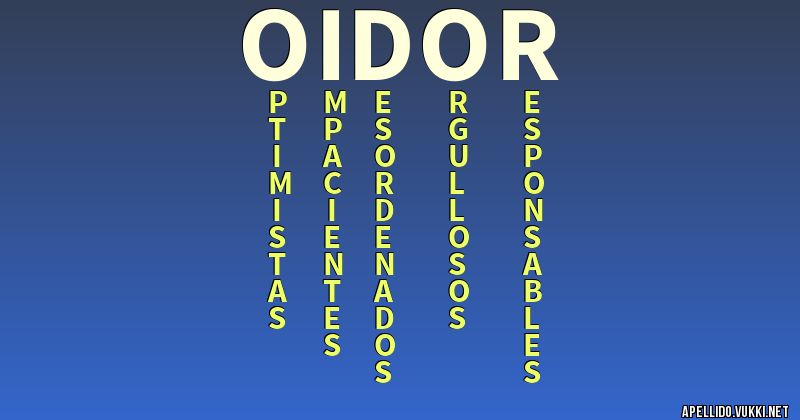 Significado del apellido oidor - Significados de los apellidos