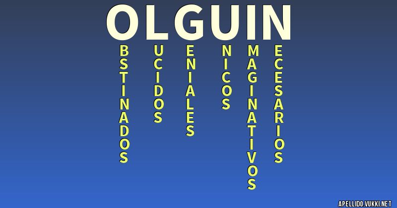 Significado del apellido olguin - Significados de los apellidos