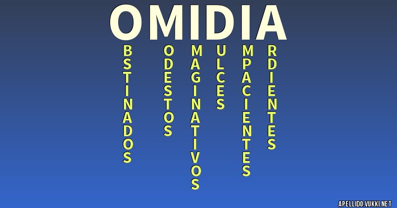 Significado del apellido omidia - Significados de los apellidos