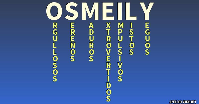 Significado del apellido osmeily - Significados de los apellidos