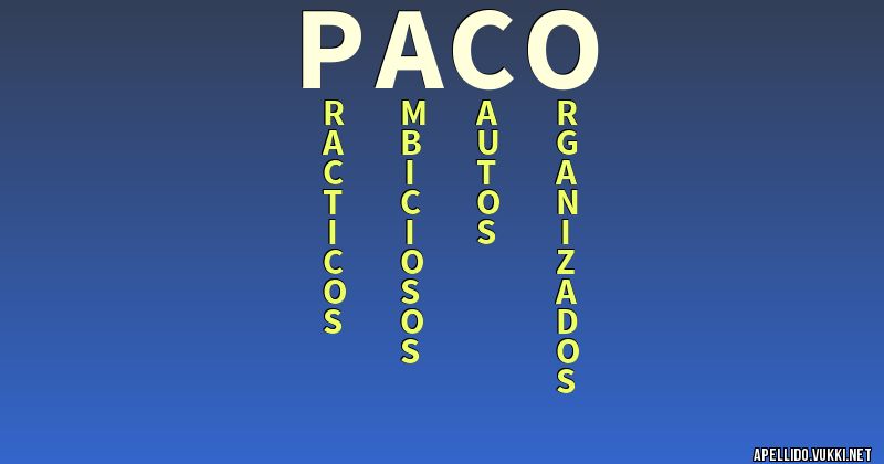 Significado del apellido paco - Significados de los apellidos