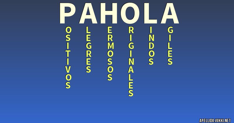 Significado del apellido pahola - Significados de los apellidos