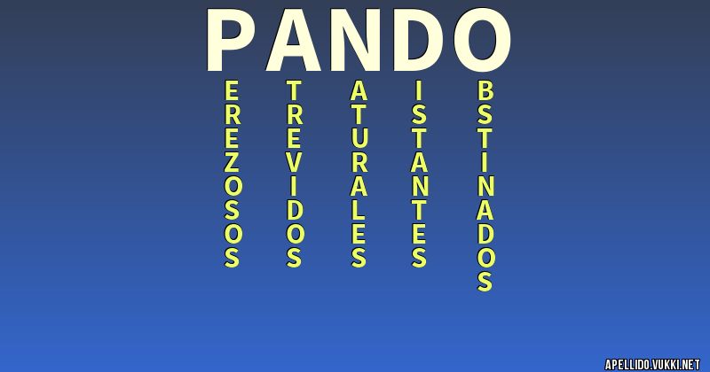Significado del apellido pando - Significados de los apellidos