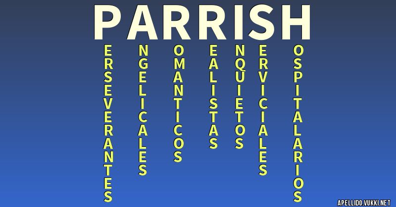 Significado del apellido parrish - Significados de los apellidos