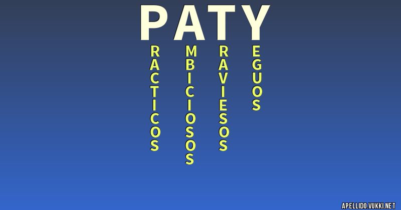 Significado del apellido paty - Significados de los apellidos