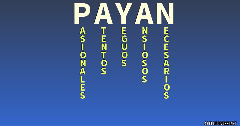 Significado del apellido payan - Significados de los apellidos