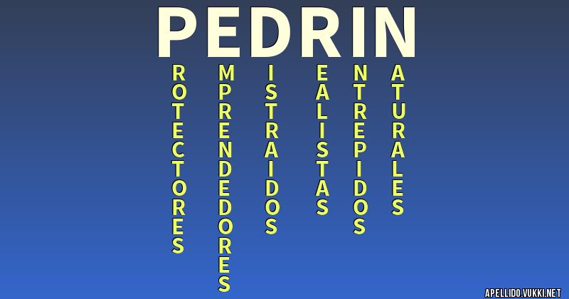 Significado del apellido pedrin - Significados de los apellidos