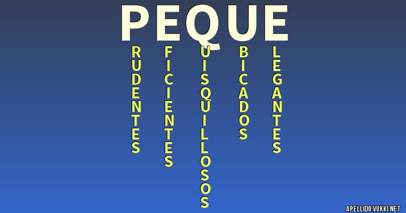 Significado del apellido peque - Significados de los apellidos